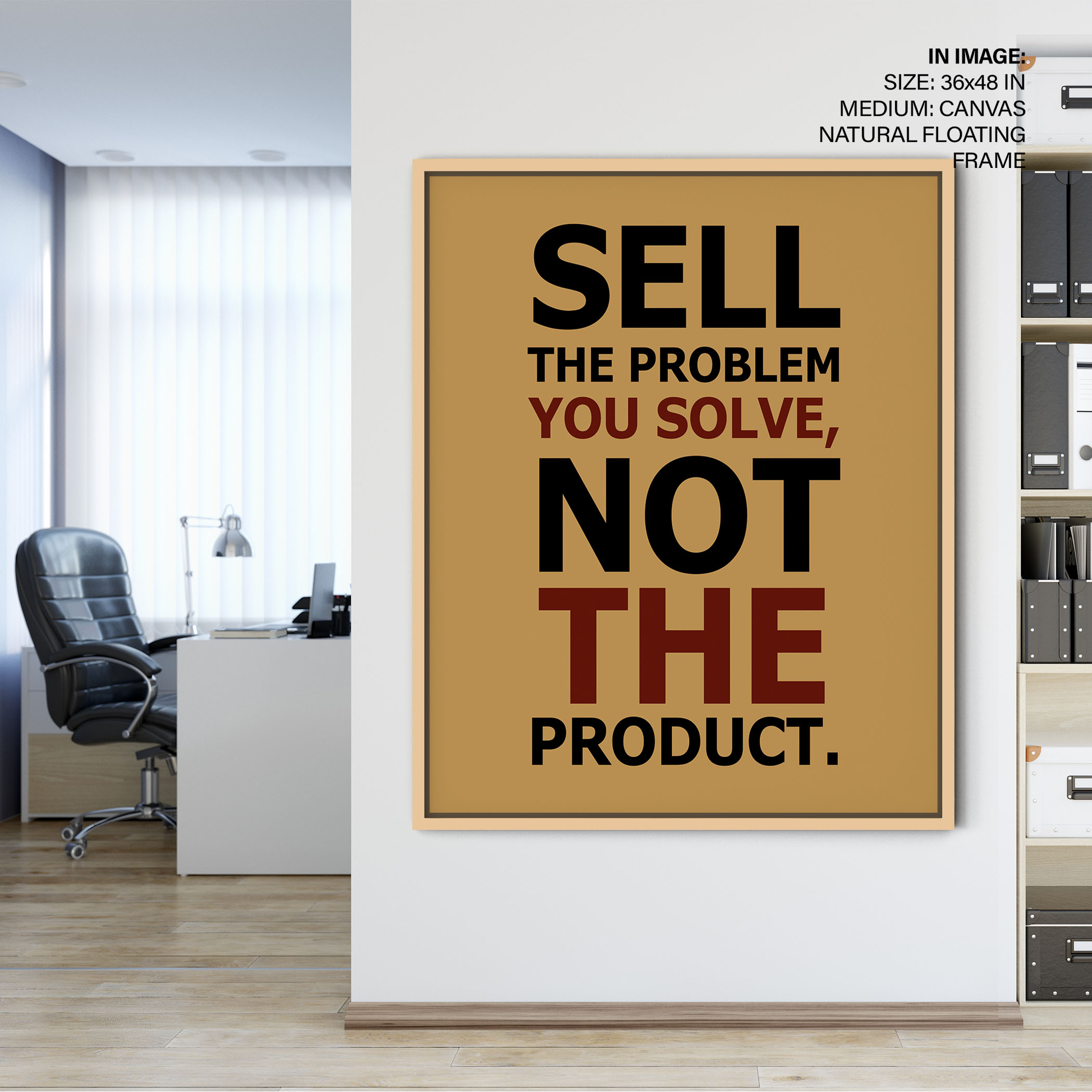 Sell the problem you solve not the product - Framed Wall Art, Wall ...